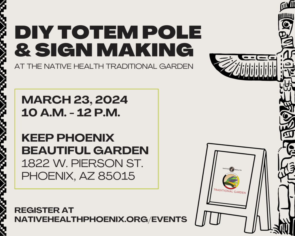 DIY Totem Pole & Sign Making - Native Health of Phoenix
