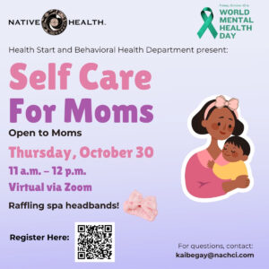 Health Start: Self Care for Moms 10-30-25 - Native Health of Phoenix